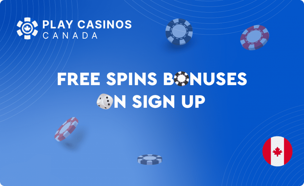 Free Spins on Sign Up: Exclusive Bonuses at Canadian Online Casinos